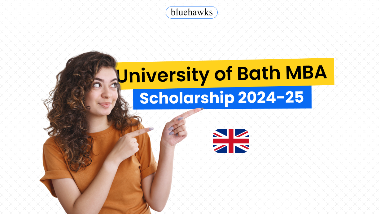 University of Bath MBA Scholarship 2024-25 - Bluehawks EduAbroad